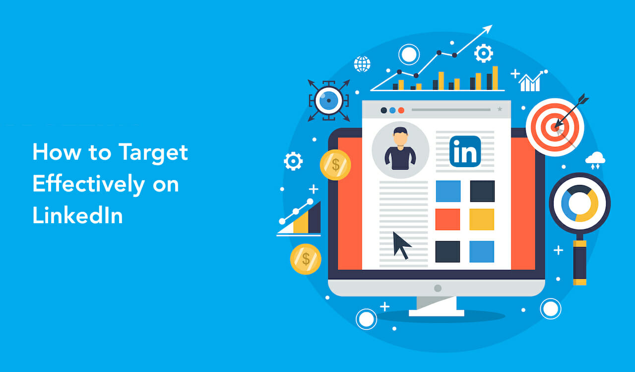 How to Target Effectively on LinkedIn - Single Grain