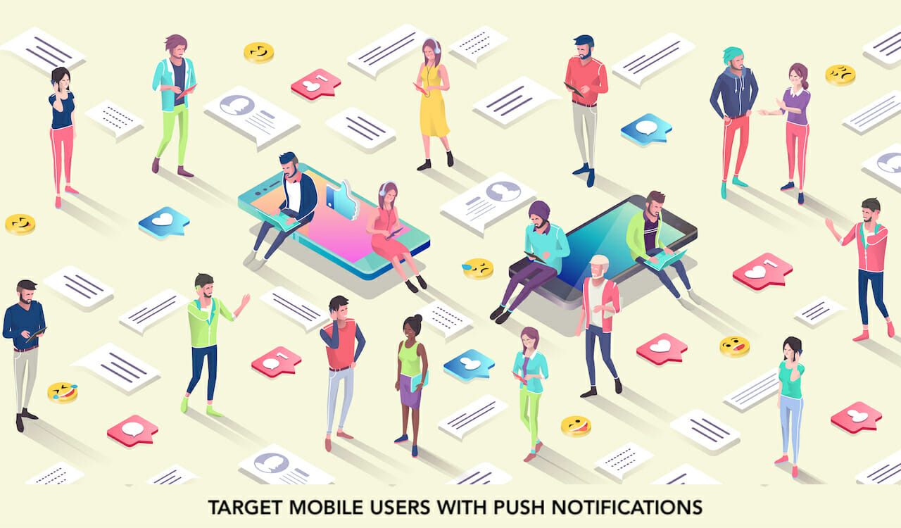 How to Target Your Mobile Users with Push Notifications - Single Grain