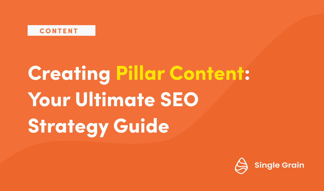 Creating Pillar Content: Your Ultimate SEO Strategy Guide
