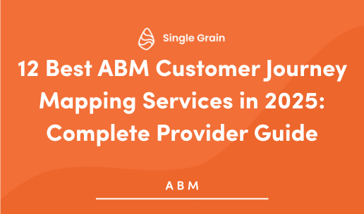Best ABM Customer Journey Mapping Services in 2025