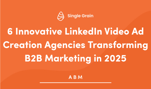 6 Innovative LinkedIn Video Ad Creation Agencies