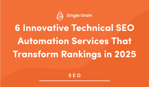6 Innovative Technical SEO Automation Services
