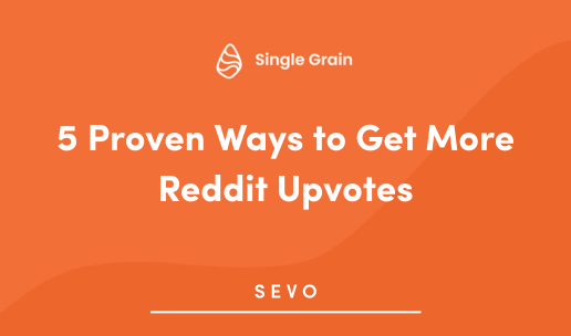 5 Proven Ways to Get More Reddit Upvotes