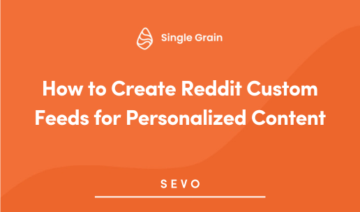 How to Create Reddit Custom Feeds for Personalized Content