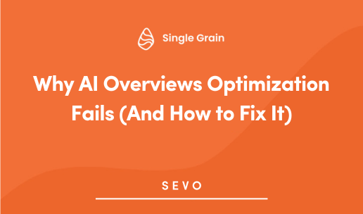Why AI Overviews Optimization Fails (And How to Fix It)
