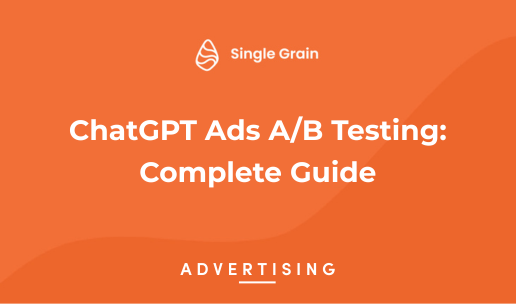 ChatGPT Ads A/B Testing: Complete Guide