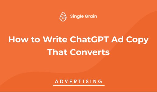 ChatGPT Ads Copywriting: Write Copy That Converts